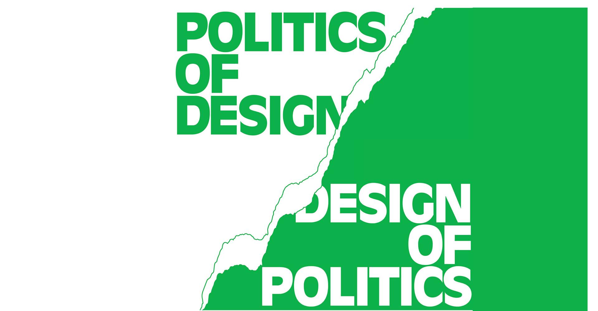 HFBK: Politics of Design, Design of Politics